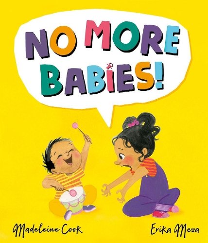 No More Babies a book by Madeleine Cook and Erika Meza - Bookshop.org UK