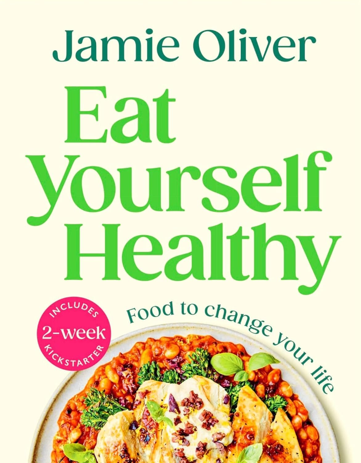 Eat Yourself Healthy a book by Jamie Oliver - Bookshop.org UK