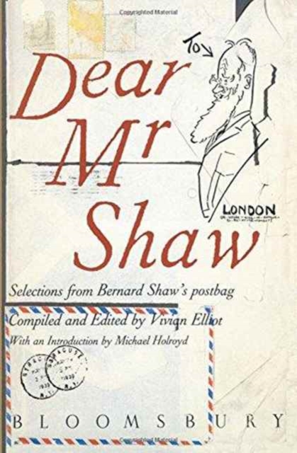 Dear Mr. Shaw a book by Bernard Shaw and Vivian Elliot - Bookshop.org UK