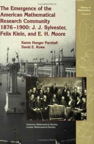 The Emergence of the American Mathematical Research Community, 1876 ...