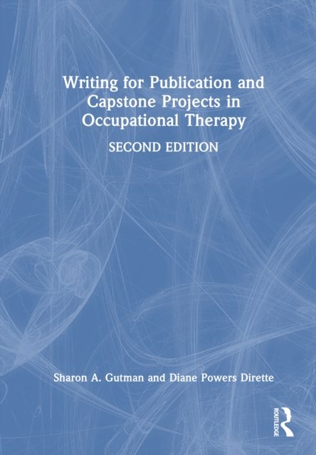 Writing for Publication and Capstone Projects in Occupational Therapy a ...