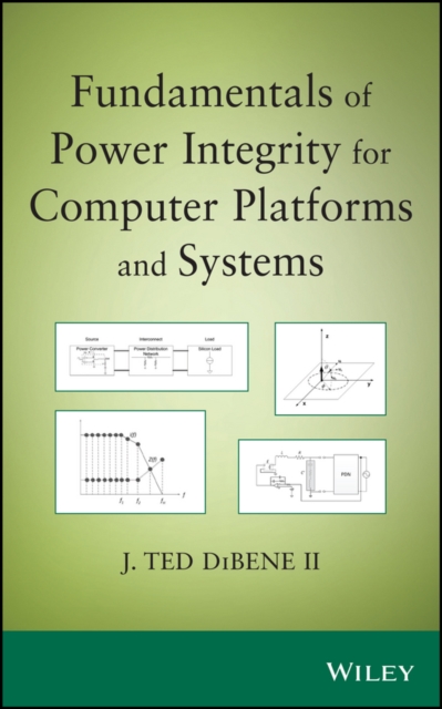 Fundamentals of Power Integrity for Computer Platf orms and Systems ...