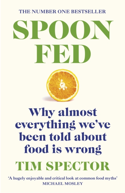 Spoon-Fed a book by Tim Spector - Bookshop.org UK