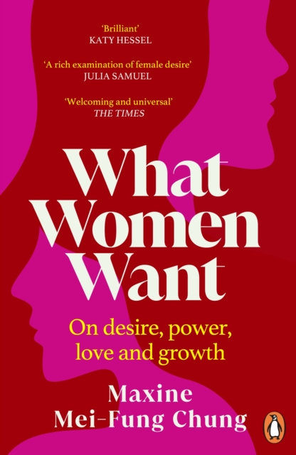 What Women Want a book by Maxine Mei-Fung Chung - Bookshop.org UK