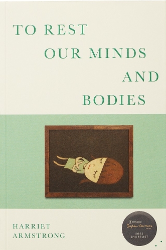 To Rest Our Minds and Bodies a book by Harriet Armstrong.