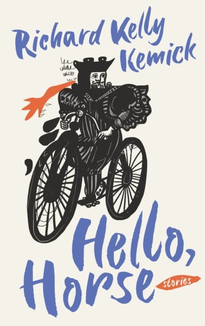 Hello, Horse a book by Richard Kelly Kemick - Bookshop.org UK
