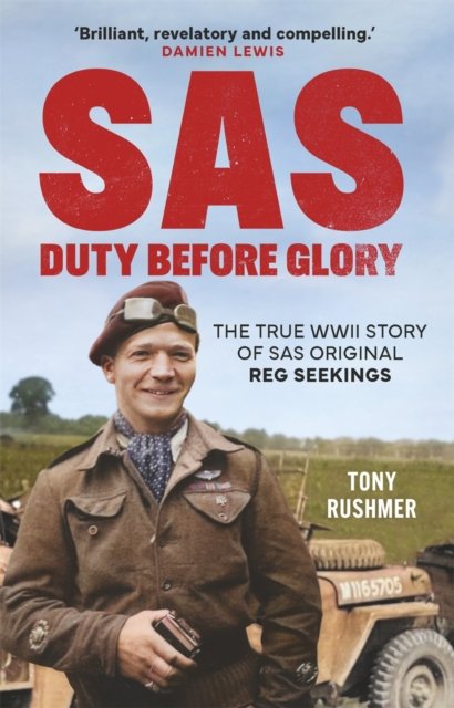 SAS: Duty Before Glory a book by Tony Rushmer - Bookshop.org UK