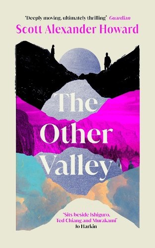 The Other Valley a book by Scott Alexander Howard - Bookshop.org UK