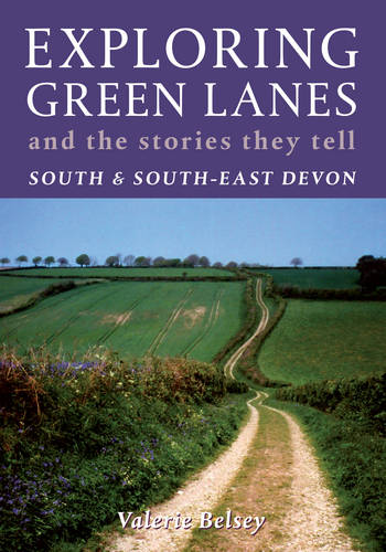 Exploring Green Lanes and the Stories They Tell - South and South-East ...