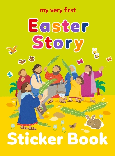 My Very First Easter Story Sticker Book a book by Lois Rock and Alex ...