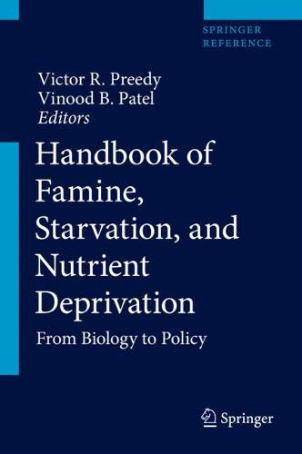 Handbook of Famine, Starvation, and Nutrient Deprivation: From Biology ...