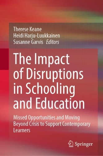 The Impact of Disruptions in Schooling and Education a book by Heidi ...